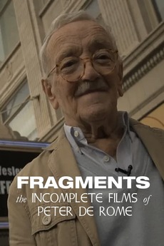 ‎Fragments: The Incomplete Films of Peter de Rome (2012) directed by ...