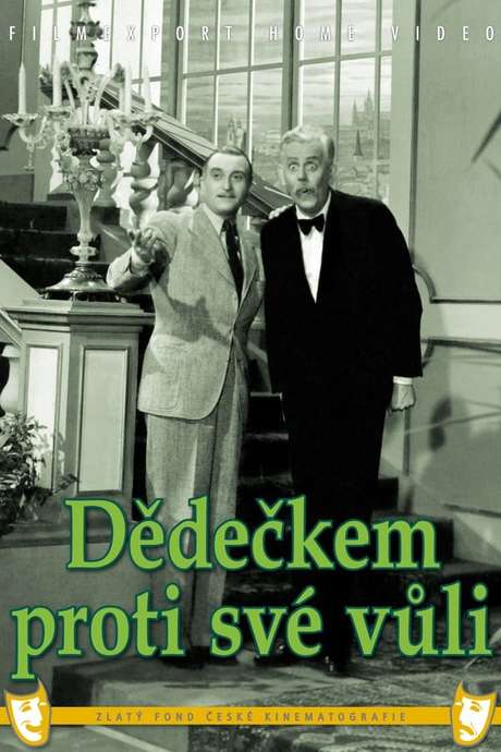 ‎Dědečkem proti své vůli (1939) directed by Vladimír Slavínský • Film + cast • Letterboxd