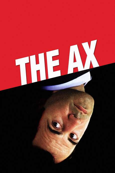 ‎The Ax (2005) directed by Costa-Gavras • Reviews, film + cast • Letterboxd