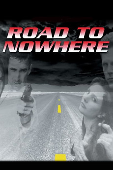 ‎Road to Nowhere (1993) directed by Michael J. Murphy • Reviews, film ...