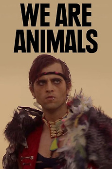 ‎We Are Animals (2013) directed by Dominic Haxton • Reviews, film ...
