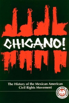‎Chicano! The History of the Mexican-American Civil Rights Movement ...