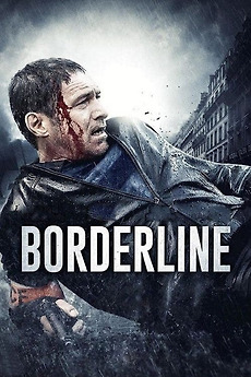 ‎Borderline (2014) directed by Olivier Marchal • Reviews, film + cast • Letterboxd