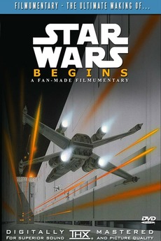 ‎Star Wars Begins: A Filmumentary (2011) directed by Jamie Benning ...