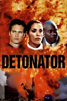 ‎Detonator (2003) directed by Jonathan Freedman • Reviews, film + cast ...