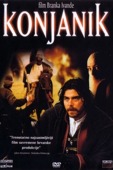 ‎The Horseman (2003) directed by Branko Ivanda • Reviews, film + cast ...