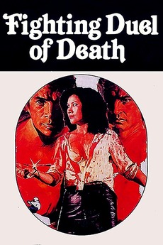 ‎Fighting Duel of Death (1981) directed by Wang Chungkuang • Reviews ...