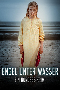 ‎Engel unter Wasser - Ein Nordseekrimi (2015) directed by Michael ...