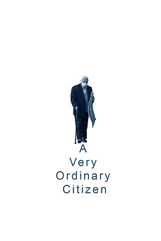 ‎A Very Ordinary Citizen (2015) directed by Majid Barzegar • Reviews ...