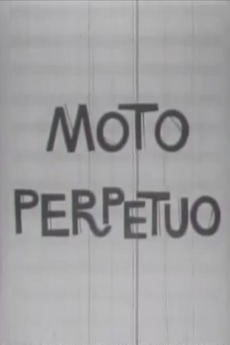 ‎Moto Perpetuo (1959) directed by Osias Wilenski • Film + cast • Letterboxd
