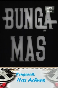 ‎Bunga Mas (1973) directed by Naz Achnas • Film + cast • Letterboxd