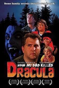 ‎How My Dad Killed Dracula (2008) directed by Sky Soleil • Reviews, film + cast • Letterboxd