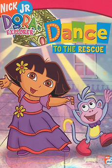 ‎Dora the Explorer: Dance to the Rescue (2005) • Reviews, film + cast ...