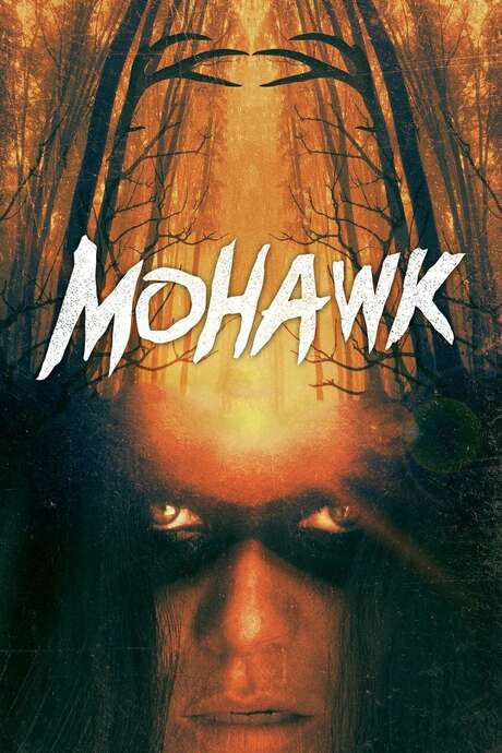 ‎Mohawk (2017) directed by Ted Geoghegan • Reviews, film + cast ...