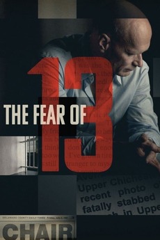 ‎The Fear of 13 (2015) directed by David Sington • Reviews, film + cast ...