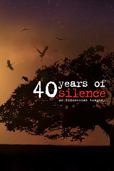 ‎40 Years of Silence: An Indonesian Tragedy (2009) directed by Robert ...
