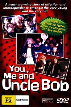 ‎You and Me and Uncle Bob (1992) directed by Alister Smart • Film ...
