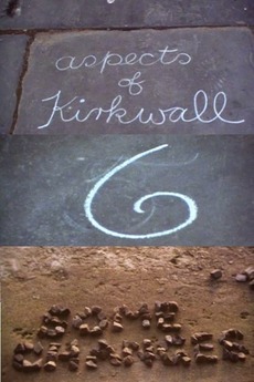 ‎Aspects of Kirkwall 6: Some Changes (1981) directed by Margaret Tait ...