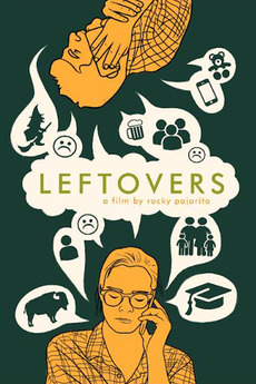 ‎Leftovers (2015) directed by Rocky Pajarito • Film + cast • Letterboxd
