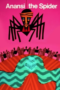 ‎Anansi the Spider (1969) directed by Gerald McDermott • Reviews, film ...