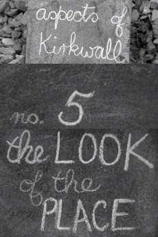 ‎Aspects of Kirkwall No. 5: The Look of the Place (1981) directed by ...