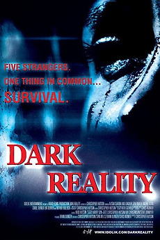 ‎Dark Reality (2006) directed by Christopher Hutson • Film + cast ...