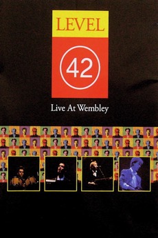 ‎Level 42 - Live at Wembley (1987) • Reviews, film + cast • Letterboxd