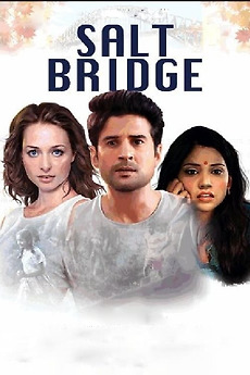 ‎Salt Bridge (2019) directed by Abhijit Deonath • Reviews, film + cast ...