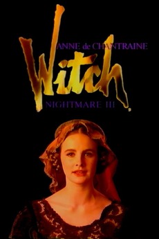 ‎Nightmare III: Witch: Anne de Chantraine (1993) • Film + cast • Letterboxd