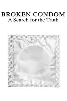 ‎Broken Condom (2004) directed by Huck Botko, Andrew Gurland • Reviews ...