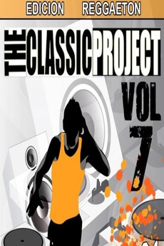 ‎The Classic Project Vol. 7 (2007) • Film + cast • Letterboxd