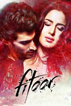 ‎Fitoor (2016) directed by Abhishek Kapoor • Reviews, film + cast • Letterboxd