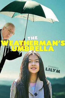 ‎The Weatherman's Umbrella (2016) directed by Anne Richey • Reviews, film + cast • Letterboxd