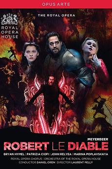 ‎Robert le Diable (2012) directed by Sue Judd, Laurent Pelly • Film ...