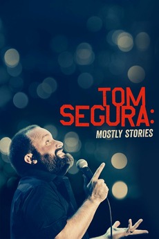 ‎Tom Segura: Mostly Stories (2016) directed by Jaime Eliezer Karas ...