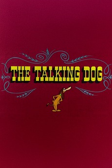 ‎The Talking Dog (1956) directed by Alex Lovy • Reviews, film + cast ...