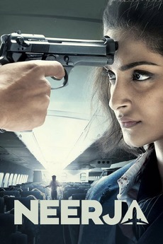 ‎Neerja (2016) directed by Ram Madhvani • Reviews, film + cast • Letterboxd