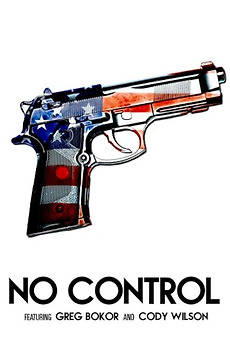 ‎No Control (2014) directed by Jessica Solce • Reviews, film + cast ...
