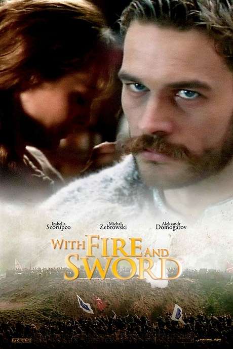 ‎With Fire and Sword (1999) directed by Jerzy Hoffman • Reviews, film ...