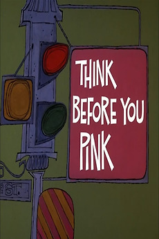 ‎Think Before You Pink (1969) directed by Gerry Chiniquy • Reviews ...