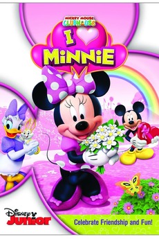 ‎Mickey Mouse Clubhouse: I Heart Minnie (2012) • Film + cast • Letterboxd