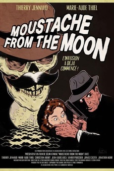 ‎Moustache from the Moon (2013) • Reviews, film + cast • Letterboxd