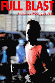 ‎Full Blast (1999) directed by Rodrigue Jean • Reviews, film + cast ...