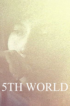 ‎5th World (2005) directed by Blackhorse Lowe • Reviews, film + cast ...