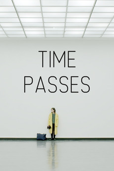 ‎Time Passes (2015) directed by Ane Hjort Guttu • Reviews, film + cast ...