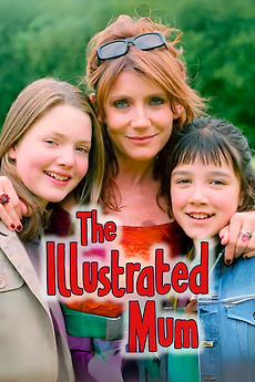 ‎The Illustrated Mum (2003) directed by Cilla Ware • Reviews, film ...