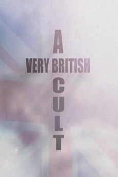 ‎A Very British Cult (2009) directed by Adam Oldroyd • Reviews, film ...