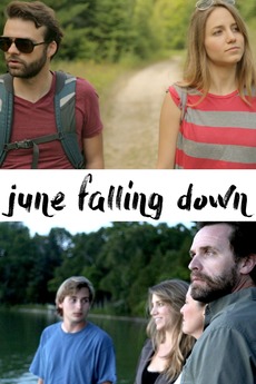 ‎June Falling Down (2016) directed by Rebecca Weaver • Reviews, film + cast • Letterboxd