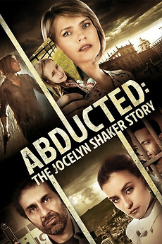 ‎Abducted (2015) directed by Conor Allyn • Reviews, film + cast ...