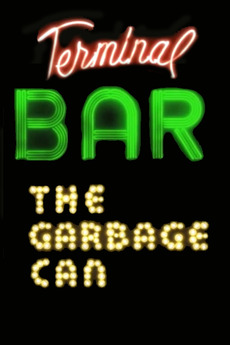 ‎Terminal Bar - The Garbage Can (2012) directed by Stefan Nadelman ...